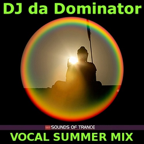 Stream DJ Da Dominator - Vocal Summer Mix by DJdaDominator | Listen ...