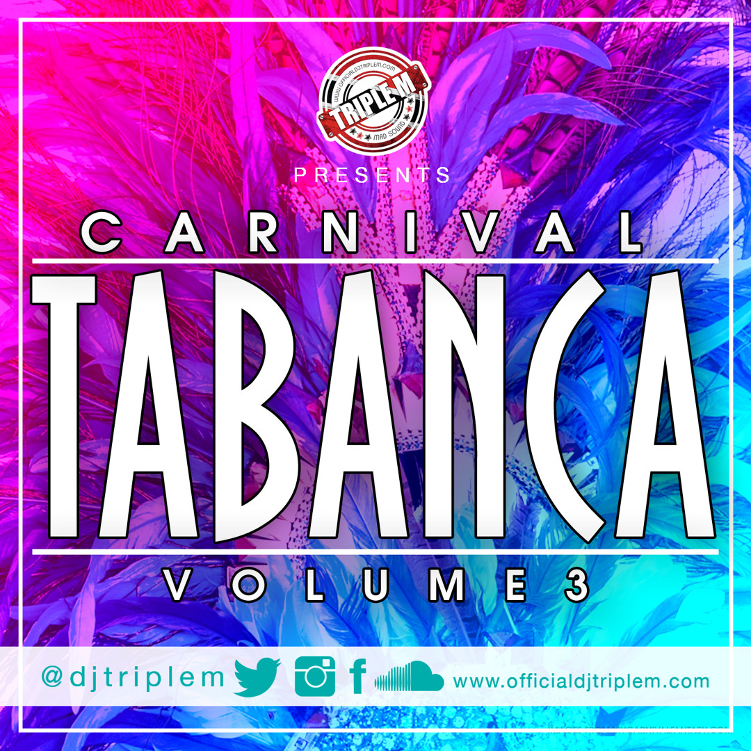 Stream DJ Triple M - Carnival Tabanca Volume 3 by DJ TRIPLE M | Listen ...