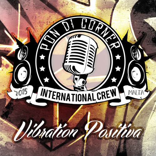 Stream PON DI CORNER - Vibration Positiva by Pon Di Corner | Listen ...