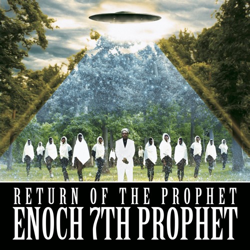 Stream RETURN OF THE PROPHET Prod. Fonk-C iz El Ra by Enoch 7th Prophet ...