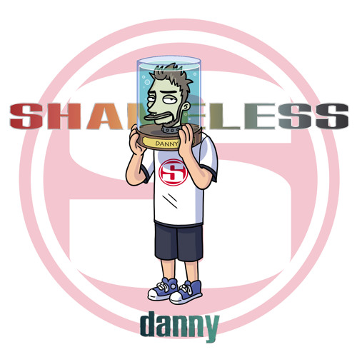 Stream Shameless [Demo] by Danny | Listen online for free on SoundCloud