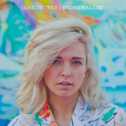 Stream Stonewallin' by Jane Decker | Listen online for free on SoundCloud