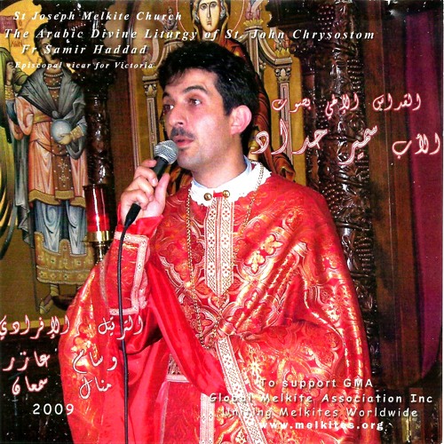 Listen to playlists featuring Fr Samir Haddad Arabic Liturgy of St ...