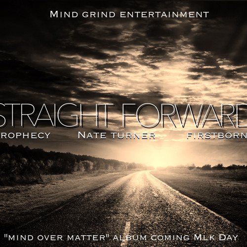 Stream Straight Forward by Mind Grind Entertainment | Listen online for free on SoundCloud