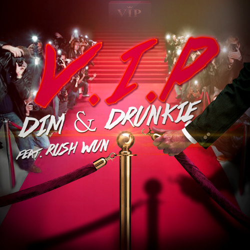 Stream V.I.P by Dim & Drunkie feat. Rush Wun by The Dookie Records ...