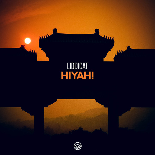 Stream Liddicat - Hiyah by Slo:Wave | Listen online for free on SoundCloud