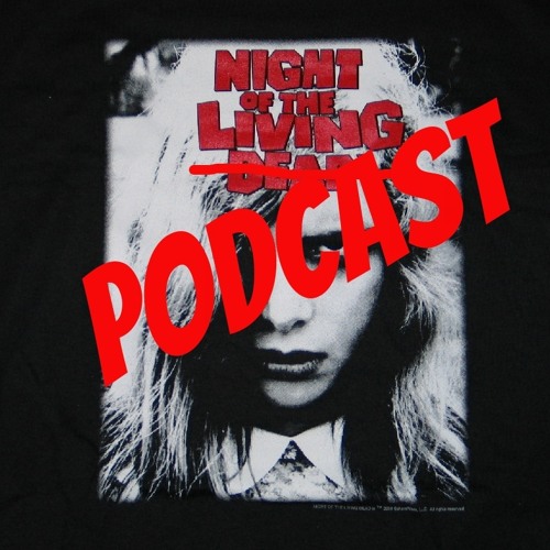 Stream Night of the Living Podcast by Fully Loaded Podcast | Listen ...