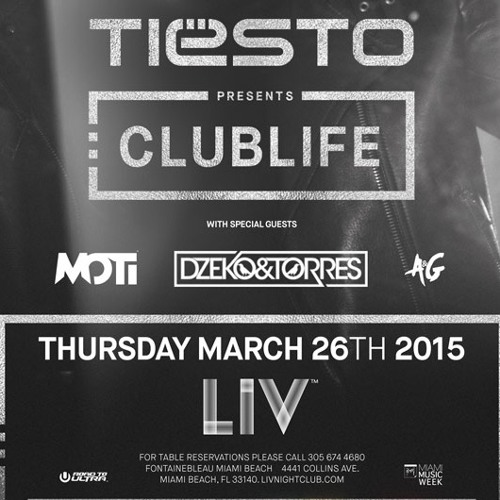 Tiësto @ Club Life LIV Miami Music Week Miami 26-03-2015 [LIVE] by ...