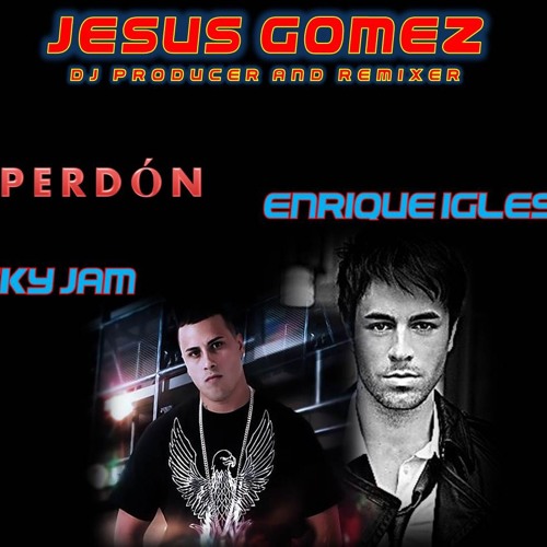 Stream El Perd n-Nicky Jam Ft Enrique Iglesias(personal remix)Djesus ...