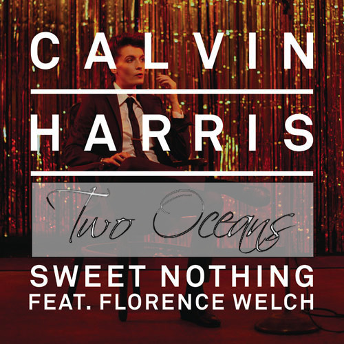 Calvin Harris (feat. Florence Welch) - Sweet Nothing (Two Oceans Remix ...