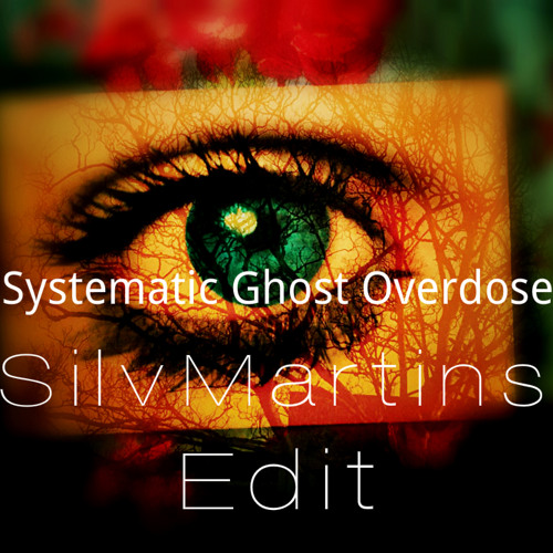 Stream Systematic Ghost Overdose (SilvMartins Edit) by SilvMartins | Listen online for free on ...