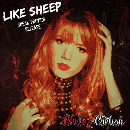 Stream Like Sheep (SNEAK PEEK!!!!) - Chelsea Carlson - Original Single ...