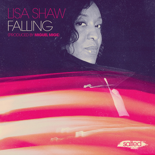 Stream Miguel Migs (Official) | Listen to Lisa Shaw - Falling (Produced ...