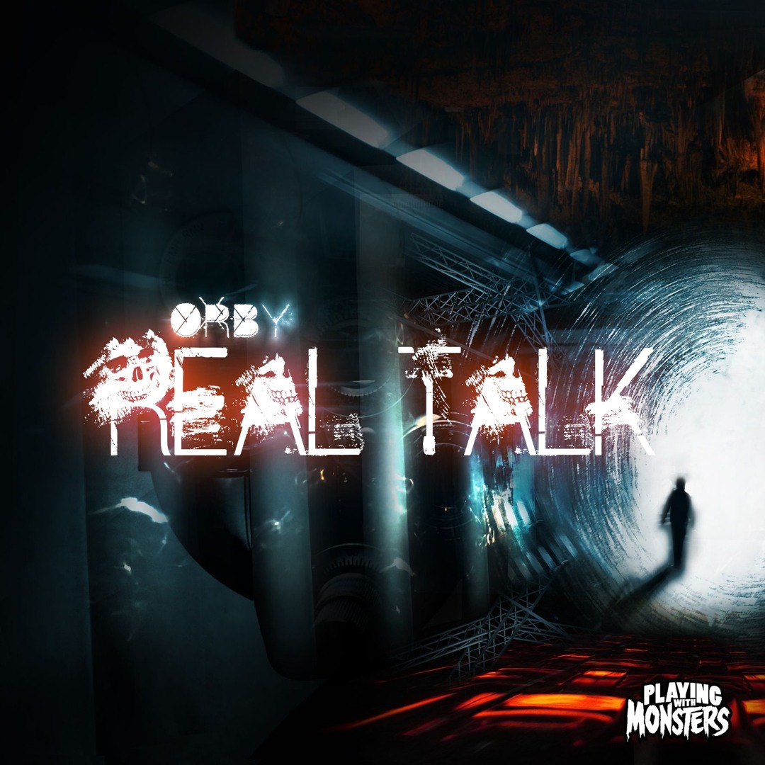Stream Orby - Real Talk (Original Mix) [ FREE DOWNLOAD] by Playing With ...