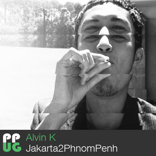 Stream Alvin K - Jakarta2PhnomPenh by Phnom Penh Underground | Listen online for free on SoundCloud