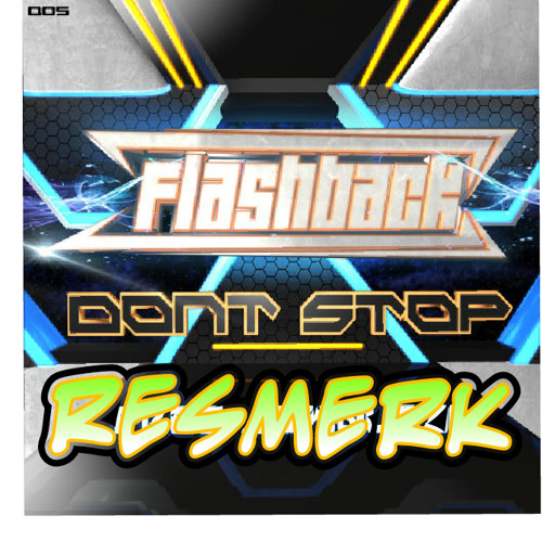 Stream Flashback (SP) - Don't Stop - (Original) - Re - Smerk by smerk82 ...