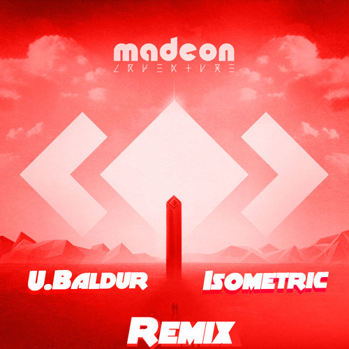 Stream Madeon - Isometric (U.Baldur Remix) by Before it All (Account) | Listen online for free ...