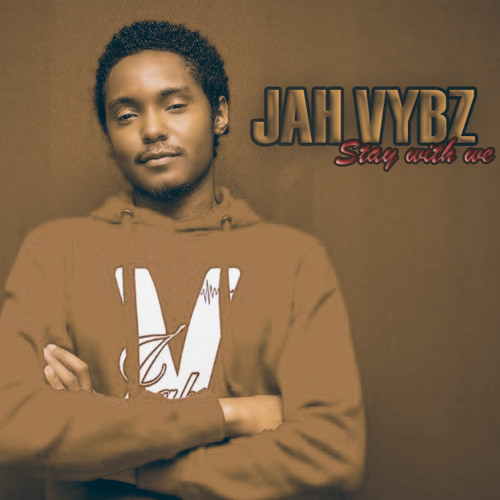 Stream Jah Vybz -Stay With Me by Jah Vybz | Listen online for free on ...