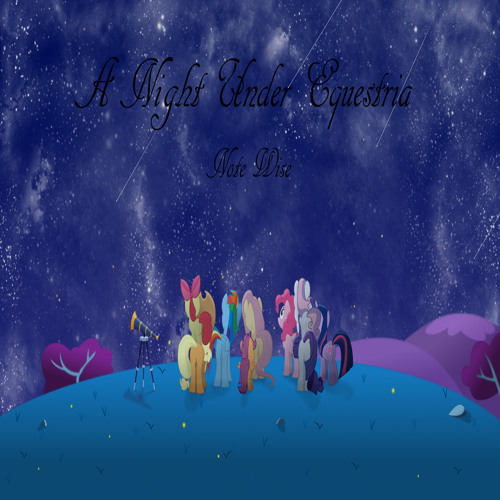 Stream A Night Under Equestria by Note Wise | Listen online for free on ...