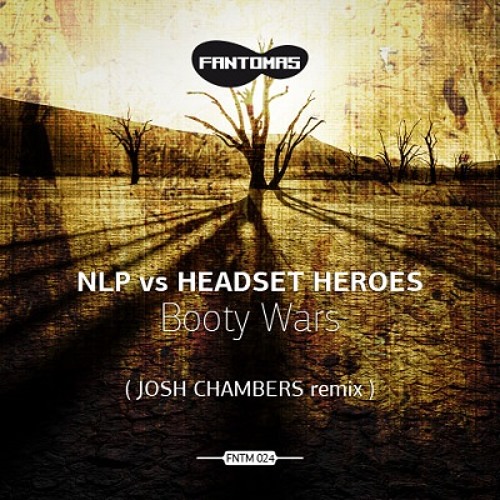 Stream FNTM024 NLP vs HEADSET HEROES-Booty Wars (cut) by Fantomas ...