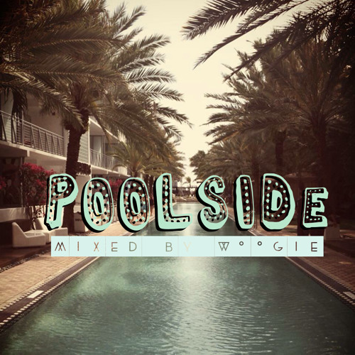 POOL SIDE LIVE [IM BUZZED MIX] by DJWOOGIE1 - Free download on ToneDen