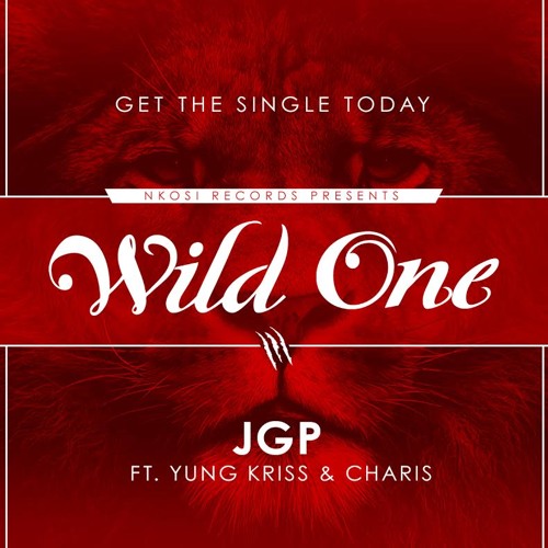 Stream JGP "Wild One" Feat. Yung Kriss & Charis (Prod. by Johnny ...