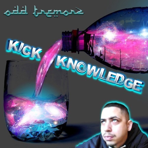 Stream Kick Knowledge by Odd Tremorz | Listen online for free on SoundCloud