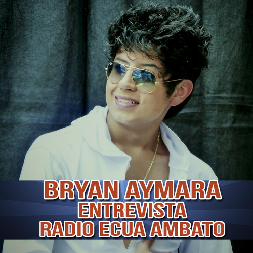 Stream RADIO ECUA AMBATO (ENTREVISTA) by Bryan Aymara | Listen online for free on SoundCloud