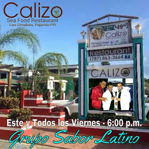 Stream Grupo SABOR LATINO en Calizo Sea Food a Calizo Sea Food, Las ...