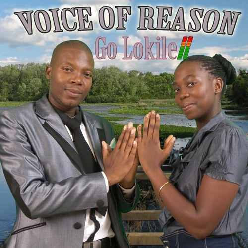 Stream Voice of Reason-Go Lokile by Voice of ReasonBW | Listen online for free on SoundCloud