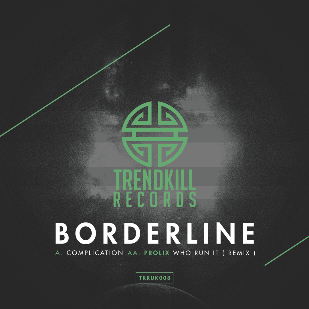 Stream Borderline - Complication (Trendkill Records) - From Friction's ...