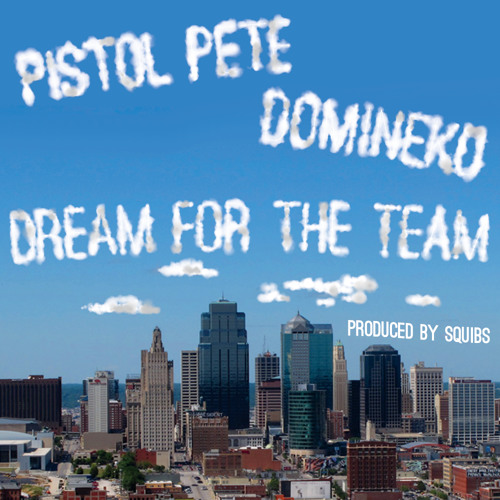 Stream Pistol Pete Ft. Domineko - Dream for the Team - [Produced by ...