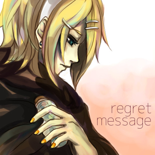 Stream Kagamine Rin - Regret Message by Kinji Yamashita | Listen online ...