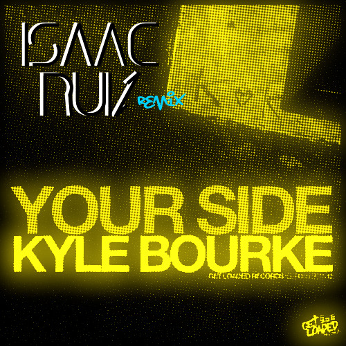 Stream Your Side - Kyle Bourke (Isaac Ruïz Remix) by Isaac Ruïz ...