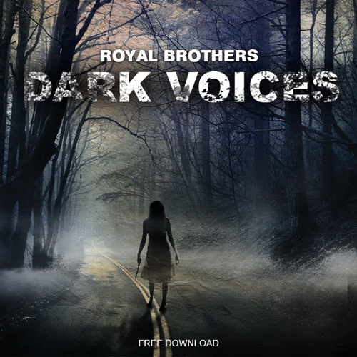 Stream Royal Brothers - Dark Voices (Original Mix) by Royal Brothers ...