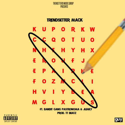 Stream Trendsetter Mack - Choices ft Bandit Gang Pastronama & J-Leary ...