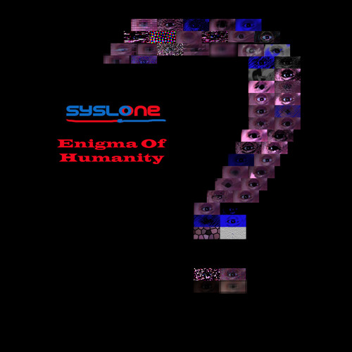 Stream Chris Sposito | Listen to Syslone- Enigma of Humanity playlist ... Stream Chris Sposito | Listen to Syslone- Enigma of Humanity playlist ...