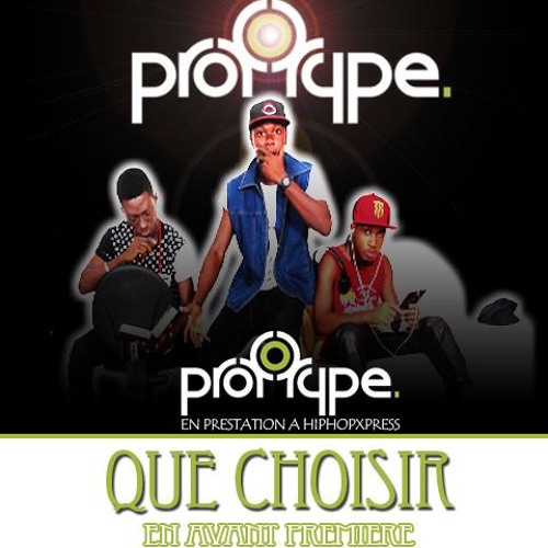 stream-prototype-que-choisir-by-prototype-in-sound-listen-online-for-free-on-sound