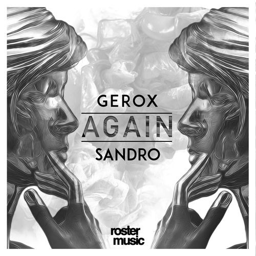 Stream GEROX & SANDRO - Again (Radio Edit) by Music4deejays.com ...