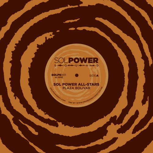 Stream Sol Power All-Stars - Plaza Bolivar EP (SOLPS001) by Sol Power ...