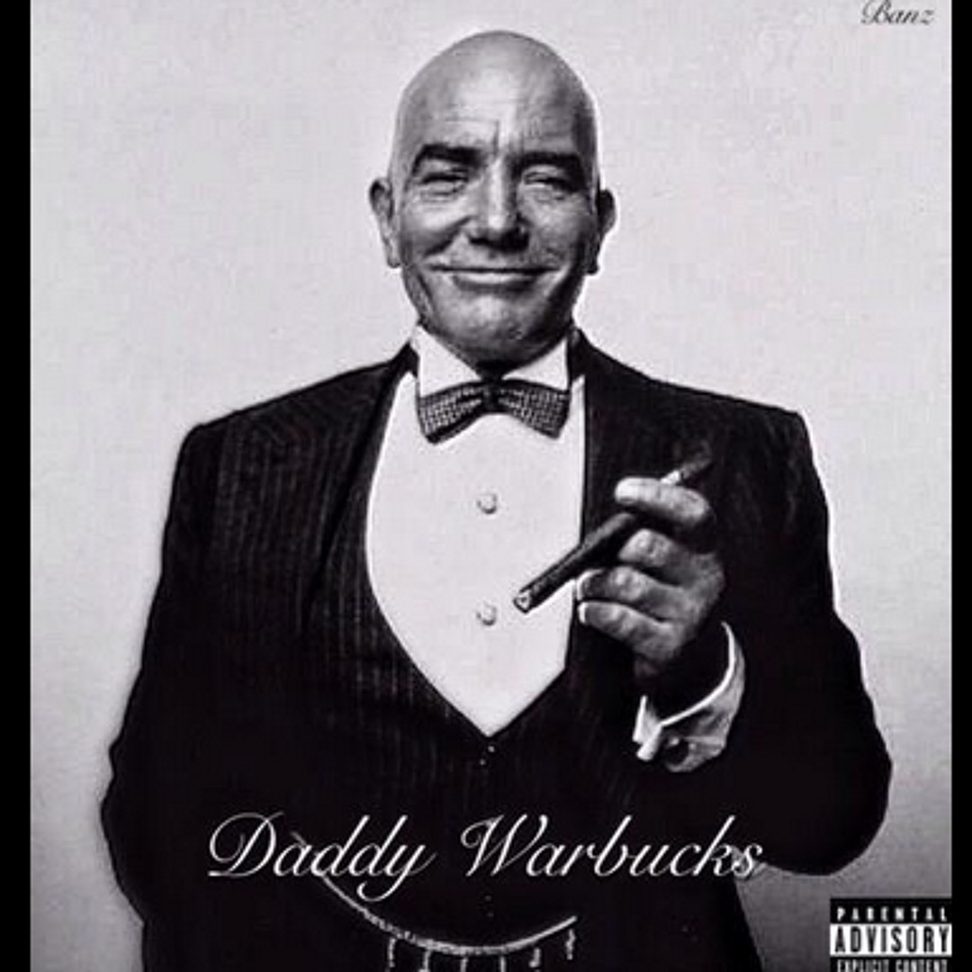 Stream Daddy Warbucks by banzthemixtape | Listen online for free on ...