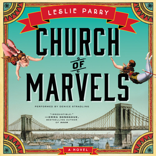Stream CHURCH OF MARVELS by Leslie Parry by HarperAudio US | Listen ...