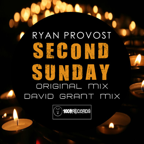 Stream Ryan Provost - Second Sunday (David Grant Mix) (SC Edit) by 18 ...