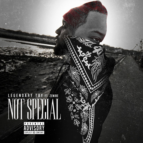 Stream Not Special feat. Zenire by Legendary Tay | Listen online for ...