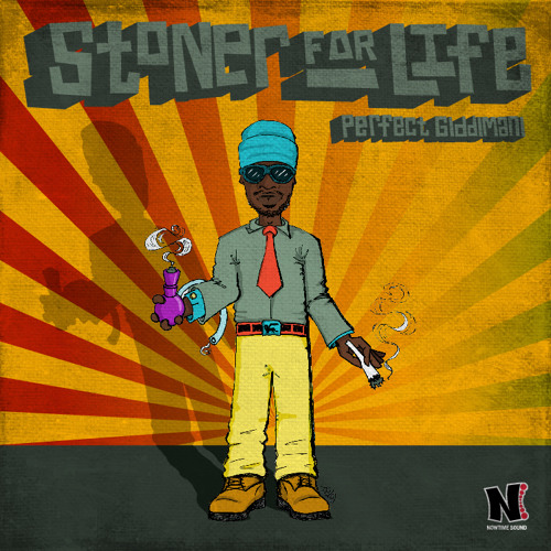 Stream Perfect Giddimani - Stoner For Life [Free Download] by Nowtime ...