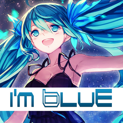 Stream I'm Blue (NIGHTCORE) by Lora | Listen online for free on SoundCloud