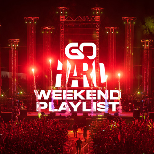 Stream HARD hardfest.com | Listen to Go HARD Weekend Playlist playlist ...