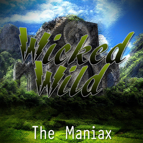 Stream The Maniax - Wicked Wild by The_Maniax | Listen online for free ...