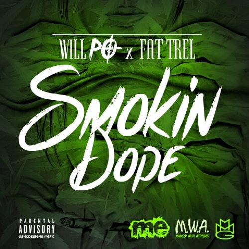 Stream Po feat Fat Trel - Smokin Dope (prod. by Killa K) by WiLL Po ...