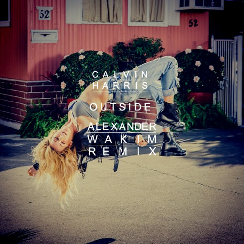 Calvin Harris Ellie Goulding Outside